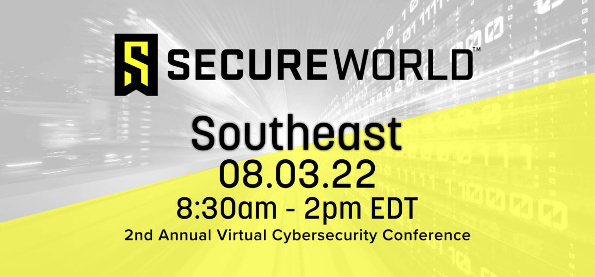 Southeast 2022 | SecureWorld