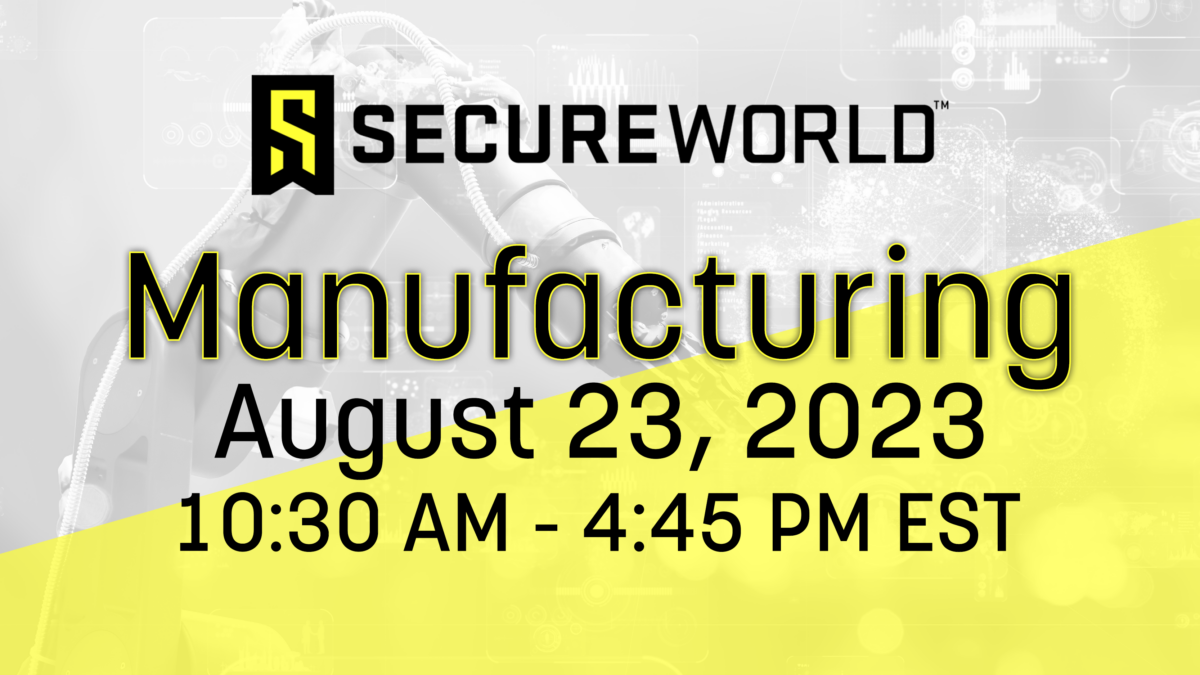 Manufacturing 2023 | SecureWorld