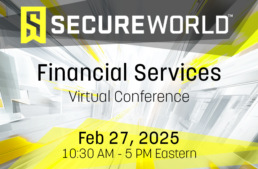 Financial Services 2025 | SecureWorld